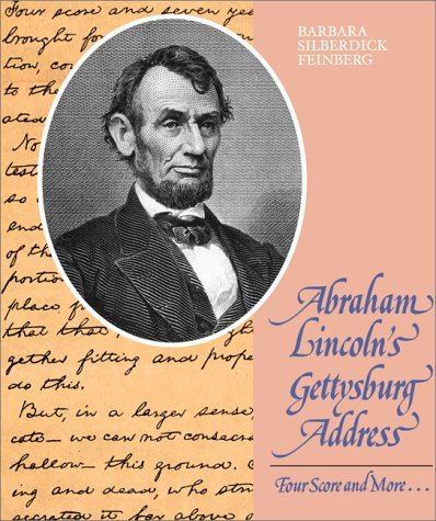 Abraham Lincoln's Gettysburg Address: Four Score and More by Barbara ...