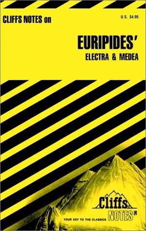 CliffsNotes on Euripides' Electra & Medea by CliffsNotes | Goodreads
