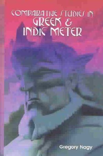 Comparative Studies in Greek & Indic Meter by Gregory Nagy | Goodreads