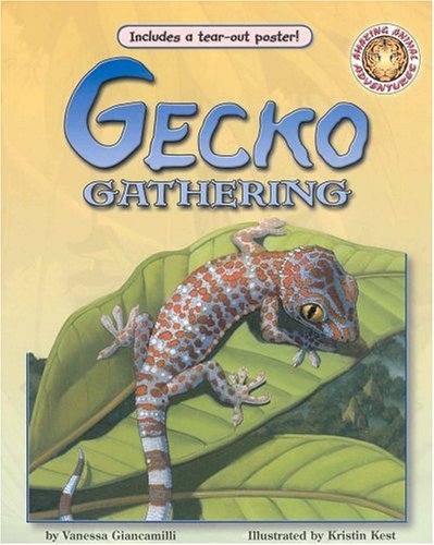 Gecko Gathering (Amazing Animal Adventures) by Vanessa Giancamilli ...