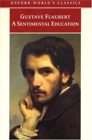 A Sentimental Education by Gustave Flaubert | Goodreads