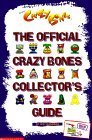 The Official Crazy Bones Collector's Guide by Izzy Bonkers | Goodreads