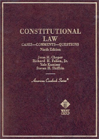 Constitutional Law: Cases, Comments and Questions, Ninth Edition by ...