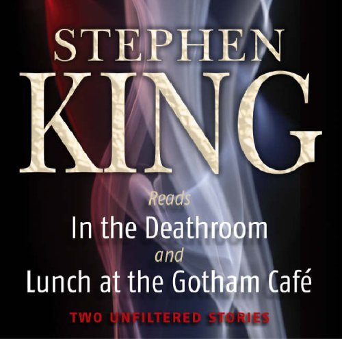 In the Deathroom and Lunch at the Gotham Café: Two Unfiltered Stories ...