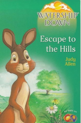 Watership Down: Escape to the Hills by Judy Allen | Goodreads