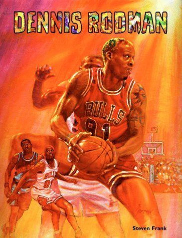 Dennis Rodman (NBA) by Steven Frank | Goodreads