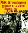 Punk: The Illustrated History of a Music Revolution by Adrian Boot ...