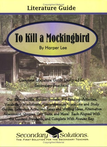 To Kill A Mockingbird By Harper Lee: Literature Guide by Kristen Bowers ...