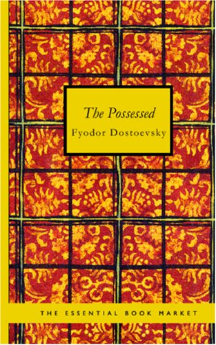 The Possessed by Fyodor Dostoevsky | Goodreads