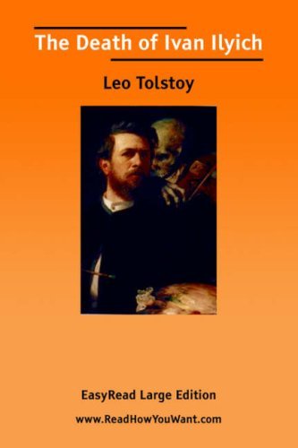 The Death of Ivan Ilyich by Leo Tolstoy | Goodreads