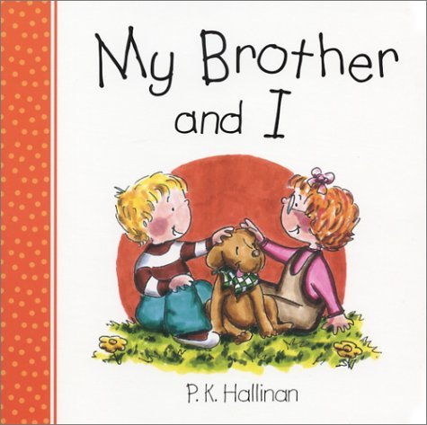My Brother And I (My Family) by P.K. Hallinan | Goodreads