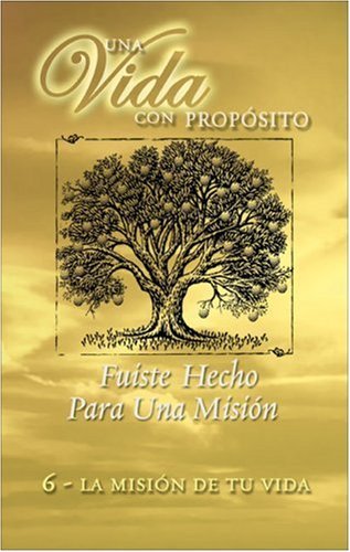 Una Vida Con Proposito Volumen 6 by Rick Warren | Goodreads