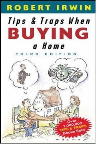 Tips and Traps When Buying a Home by Robert Irwin | Goodreads