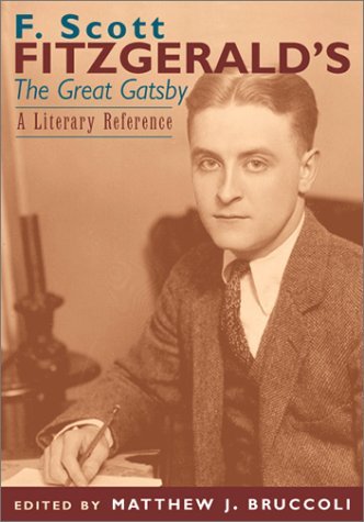 F. Scott Fitzgerald's The Great Gatsby: A Literary Reference by Matthew ...
