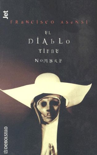 El diablo tiene nombre by Francisco Asensi | Goodreads