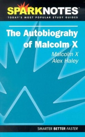The Autobiography of Malcolm X by SparkNotes | Goodreads
