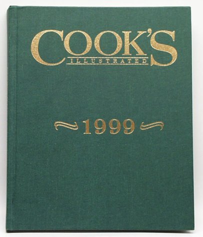 Cook's Illustrated 1999 by Cook's Illustrated | Goodreads