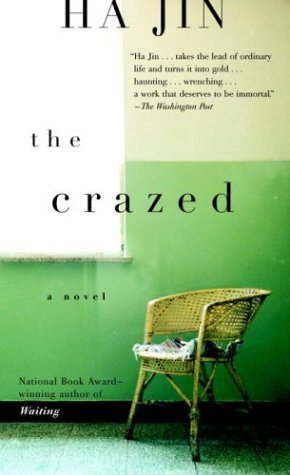 The Crazed by Ha Jin | Goodreads