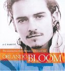 Orlando Bloom: The Biography by A.C. Parfitt | Goodreads