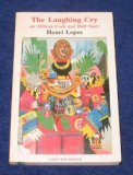 The Laughing Cry (Readers International Series) by Henri Lopes | Goodreads