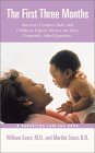 The First Three Months : America's Foremost Baby and Childcare Experts ...