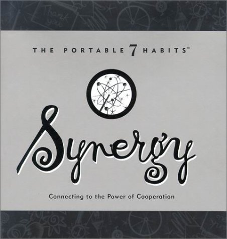 Synergy: Connecting to the Power of Cooperation by Stephen R. Covey ...
