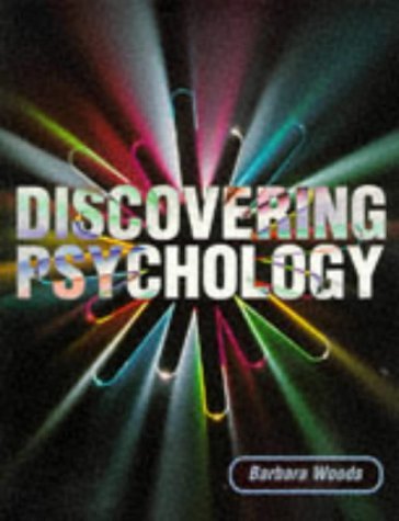 Discovering Psychology by Barbara Woods | Goodreads