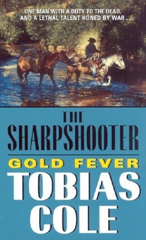 Gold Fever (Sharpshooter, #2) by Tobias Cole | Goodreads