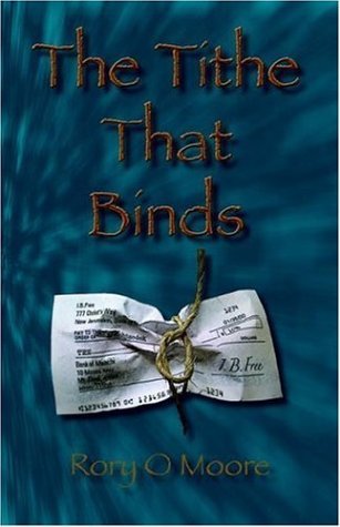 The Tithe That Binds by Rory O. Moore | Goodreads