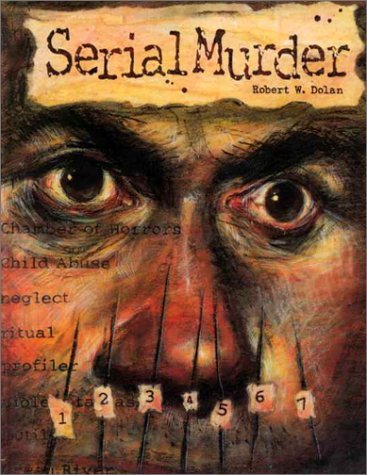 Serial Murder by Robert Dolan | Goodreads