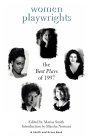Women Playwrights: The Best Plays of 1997 by Marisa Smith | Goodreads