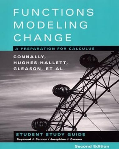 Student Study Guide to Accompany Functions Modeling Change: A ...