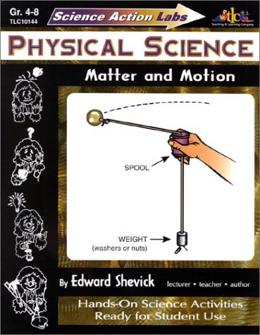 Science Action Labs - Physical Science: Matter and Motion by Edward ...