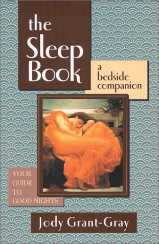 The Sleep Book: A Bedside Companion by Jody Grant-Gray | Goodreads