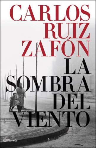 La sombra del viento by Carlos Ruiz Zafón | Goodreads