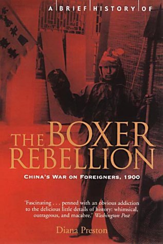 A Brief History of the Boxer Rebellion by Diana Preston | Goodreads