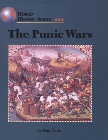 The Punic Wars (World History) by Don Nardo | Goodreads