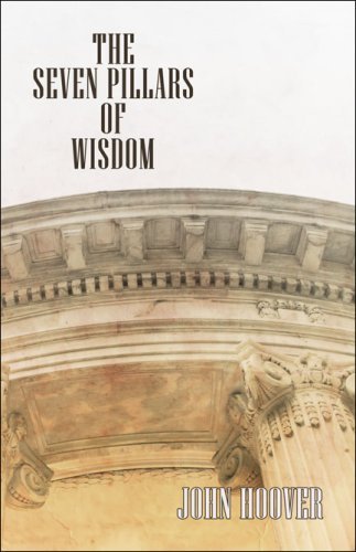 The Seven Pillars of Wisdom by John Hoover | Goodreads