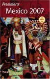 Frommer's Mexico 2007 by David Baird | Goodreads