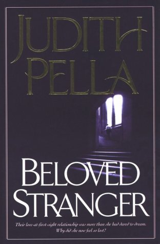 Beloved Stranger by Judith Pella | Goodreads