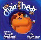 The Chair Where Bear Sits by Lee Wardlaw | Goodreads