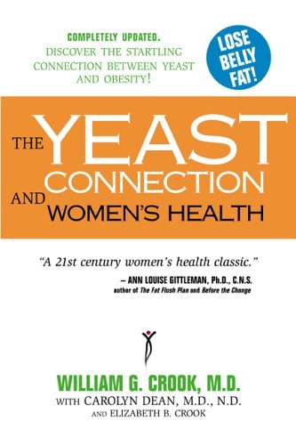 The Yeast Connection and Women's Health by William G. Crook | Goodreads