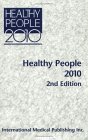 Healthy People 2010, Vols. 1-2: With Understanding and Improving Health ...