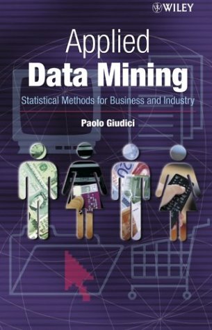 Applied Data Mining: Statistical Methods for Business and Industry by ...