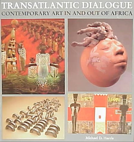 Transatlantic Dialogue: Contemporary Art in and Out of Africa by ...