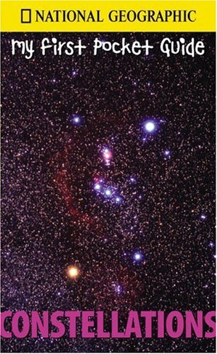 National Geographic My First Pocket Guide Constellations by National ...