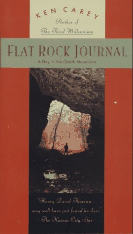 Flat Rock Journal: A Day in the Ozark Mountains by Ken Carey | Goodreads
