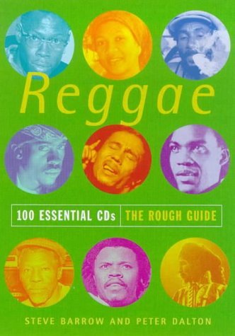 Reggae: 100 Essential CDs (The Rough Guide) by Steve Barrow | Goodreads