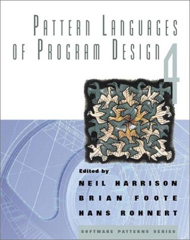 Pattern Languages of Program Design 4 by Brian Foote | Goodreads
