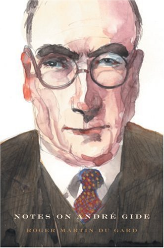 Notes on André Gide by Roger Martin du Gard | Goodreads
